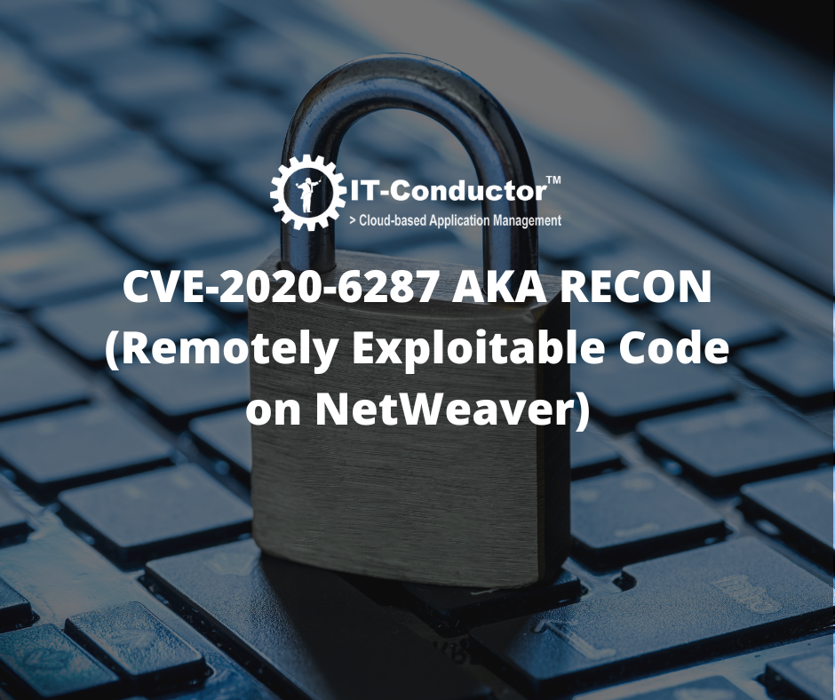 CVE-2020-6287 AKA RECON (Remotely Exploitable Code on NetWeaver)